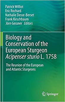 Biology and Conservation of the European Sturgeon Acipenser sturio L. 1758