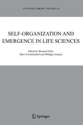 Self-organization and Emergence in Life Sciences