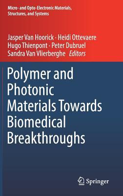 Polymer and Photonic Materials Towards Biomedica
