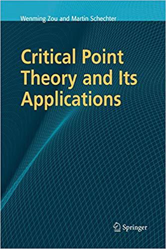 Critical Point Theory and Its Applications