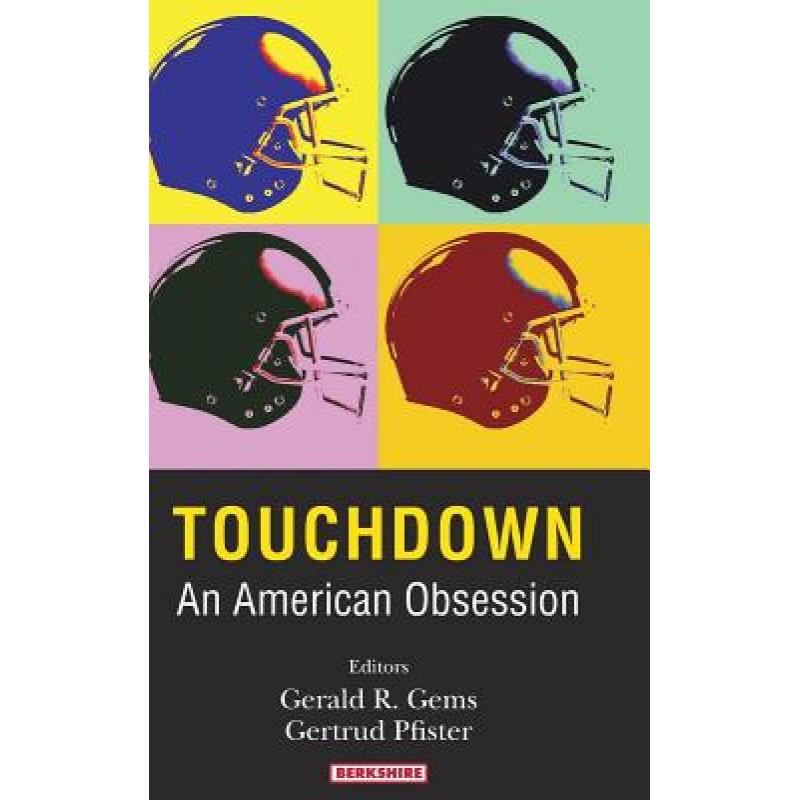 Touchdown: An American Obsession
