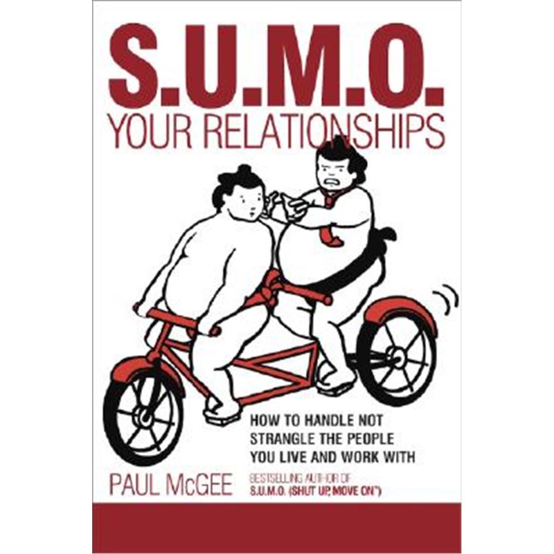 SUMO Your Relationships: How to handle not stran