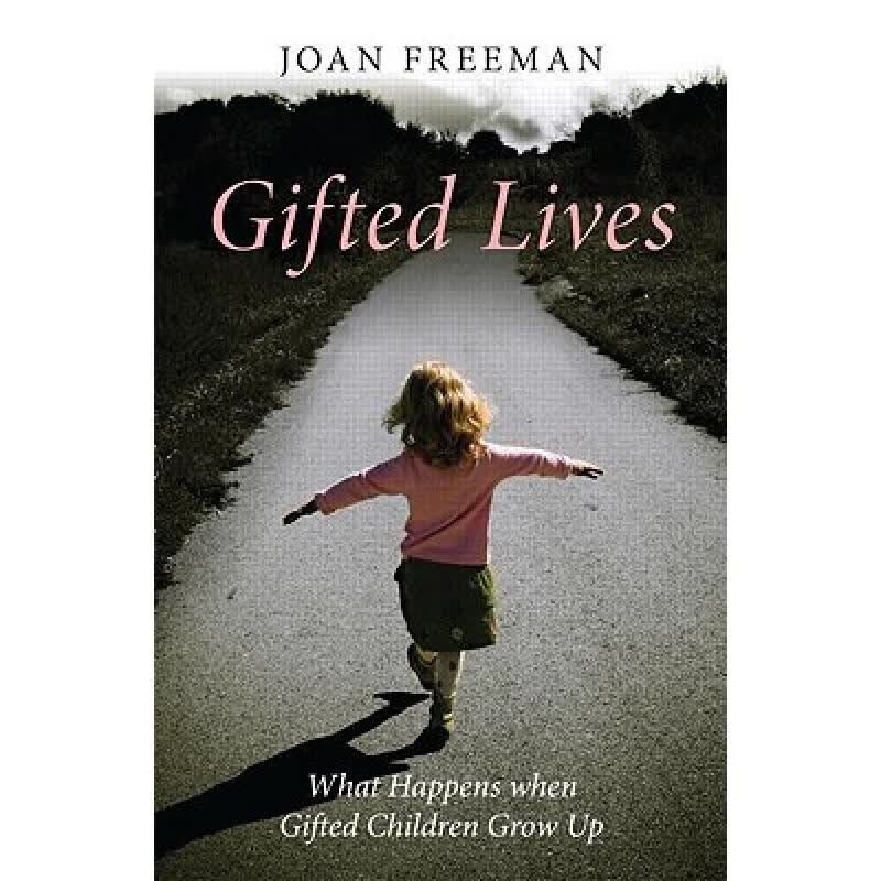 Gifted Lives What Happens When Gifted Children Grow Up?: What Happens When Gifted Children Gro...
