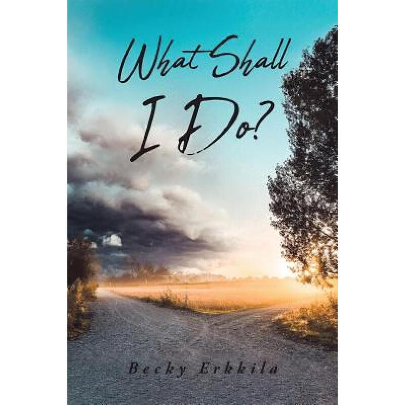 What Shall I Do?