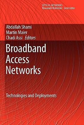 Broadband Access Networks: Technologies and Depl