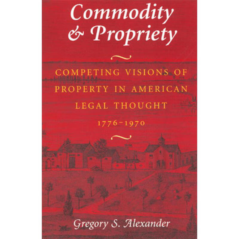 Commodity and Propriety: Competing Visions o...