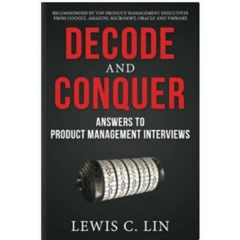 Decode and conquer : answers to product management intervie