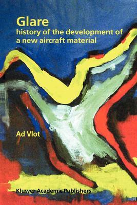 Glare: History of the Development of a New Aircr