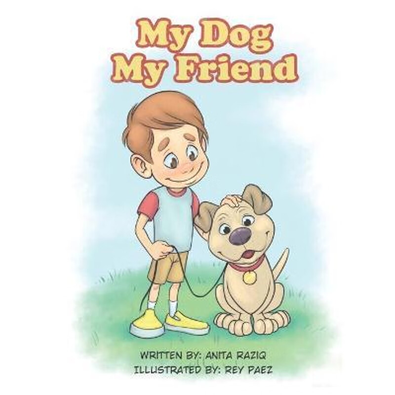My Dog, My Friend