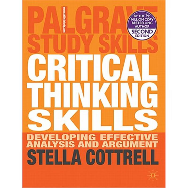 Palgrave Study Skills: Critical Thinking Skills 2e 英文原版书籍 Stella Cottrell 批判性思维能力