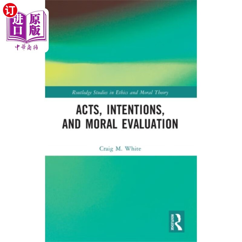 海外直订Acts, Intentions, and Moral Evaluation 行为、意图和道德评价