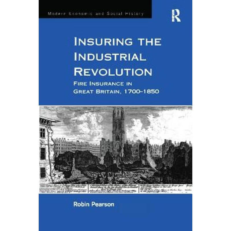 Insuring the Industrial Revolution : Fire In...