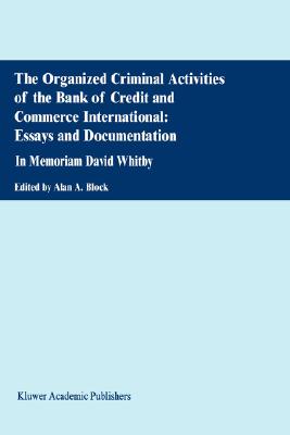 The Organized Criminal Activities of the Bank of Credit and Commerce International: Essays
