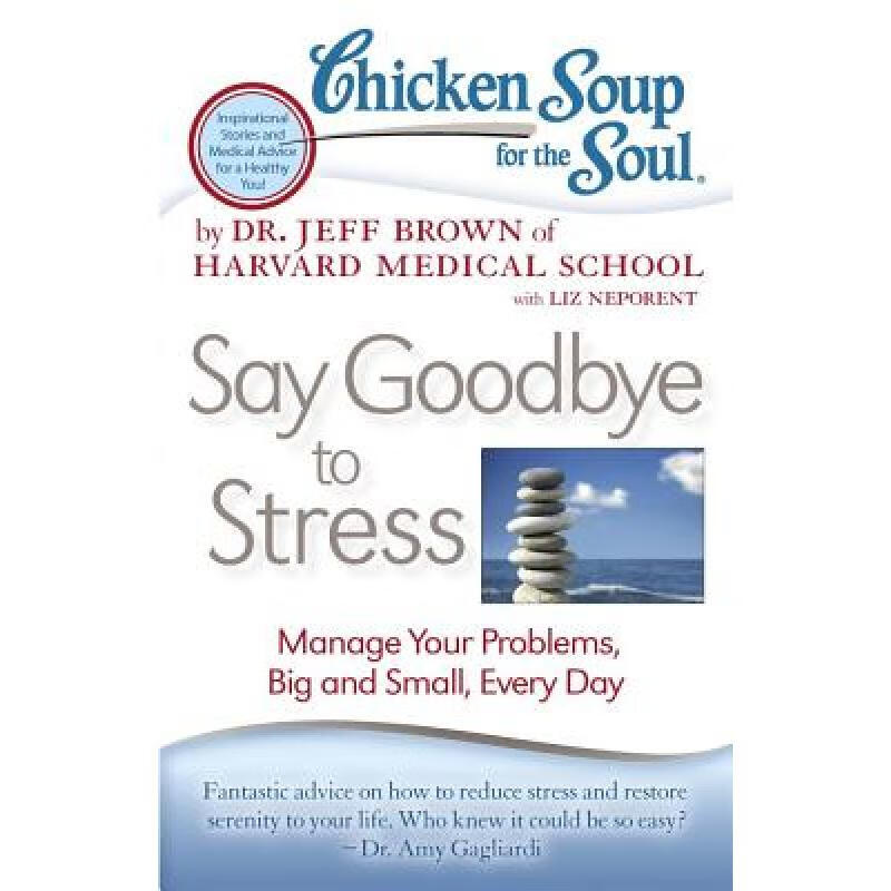 Chicken Soup for the Soul: Say Goodbye to St...