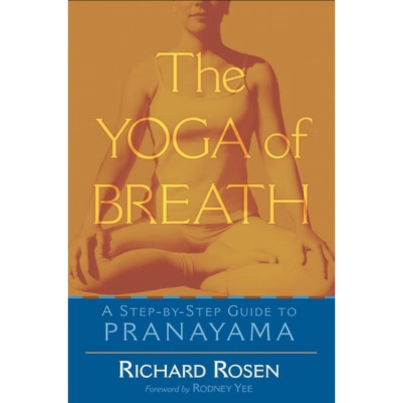 The Yoga of Breath: A Step-By-Step Guide to ...