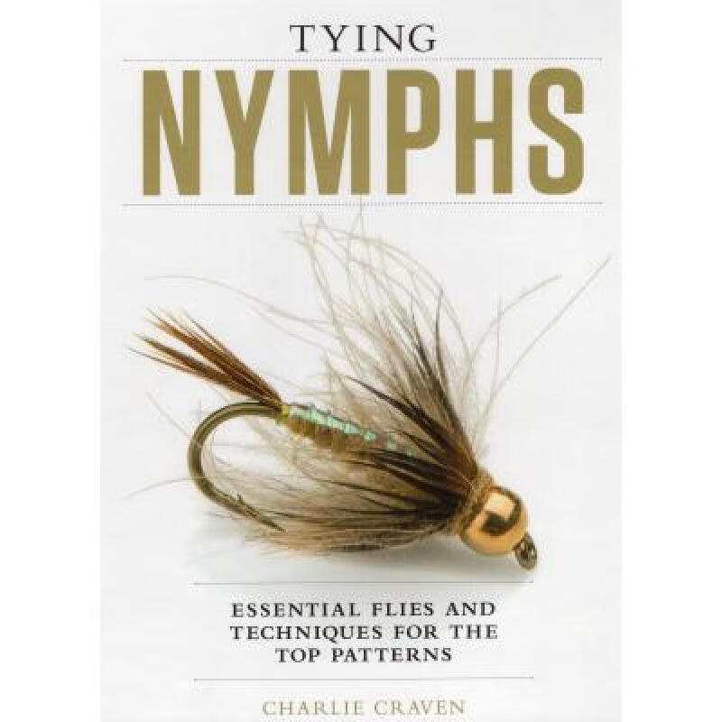 Tying Nymphs: Essential Flies and Techniques...
