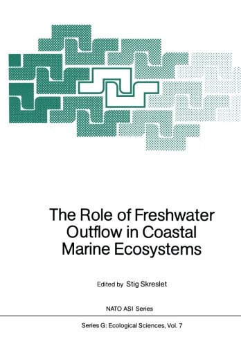 The Role of Freshwater Outflow in Coastal Marine Ecosystems