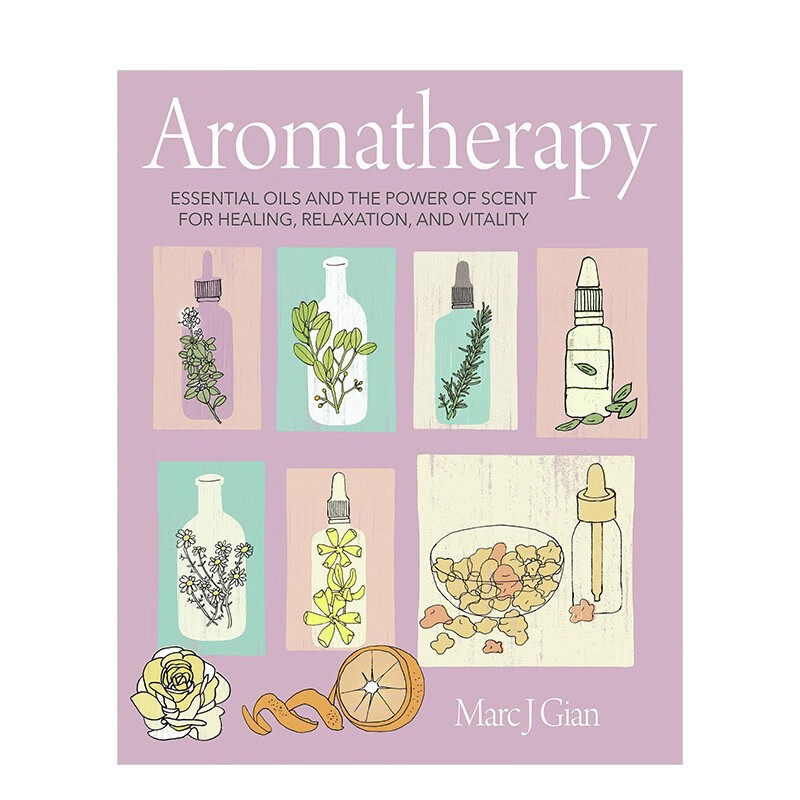 芳香疗法Aromatherapy 精油香气香薰香氛百科图册图集 英文原版 身体治愈善本图书