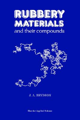 Rubbery Materials and their Compounds