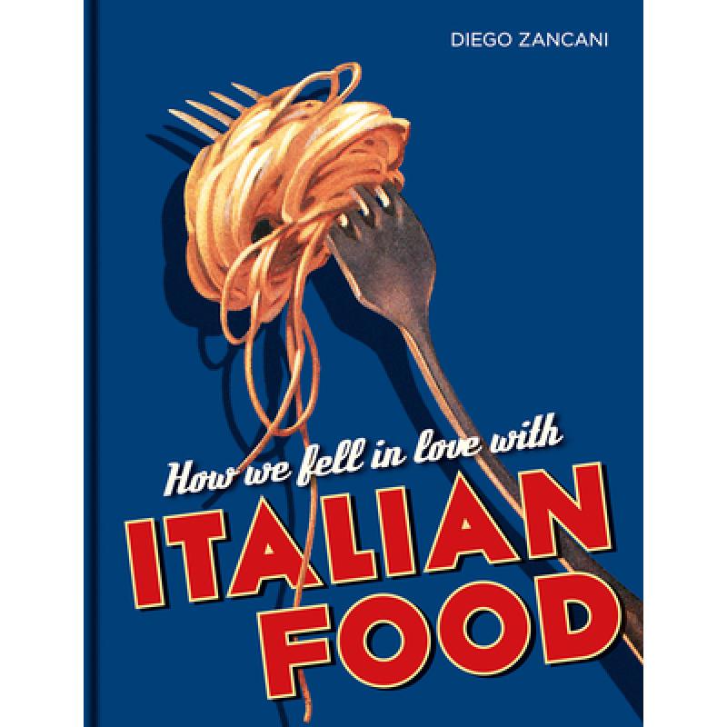 How We Fell in Love with Italian Food