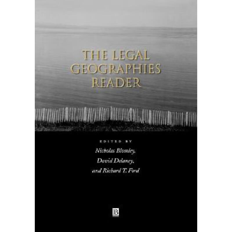 The Legal Geographies Reader: Law, Power, And Space [Wiley地理]
