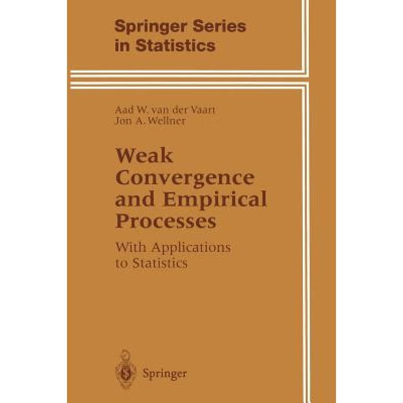 Weak Convergence and Empirical Processes : With Applications to Statistics