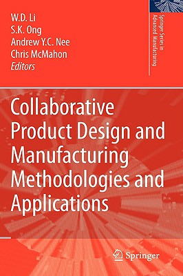 Collaborative Product Design and Manufacturing Methodologies and Applications