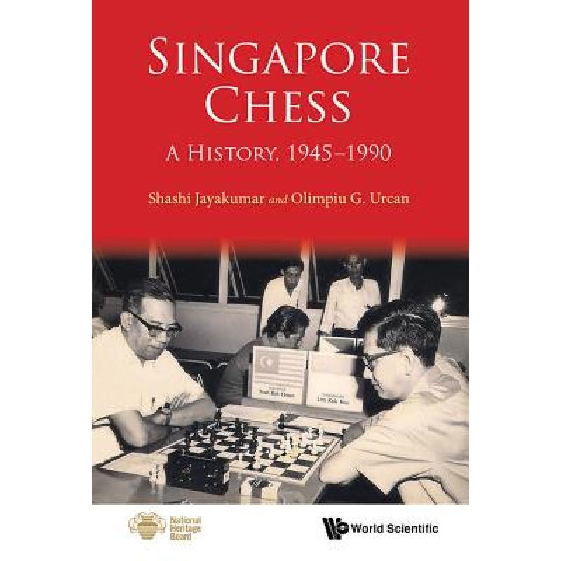Singapore Chess: A History, 1945-1990