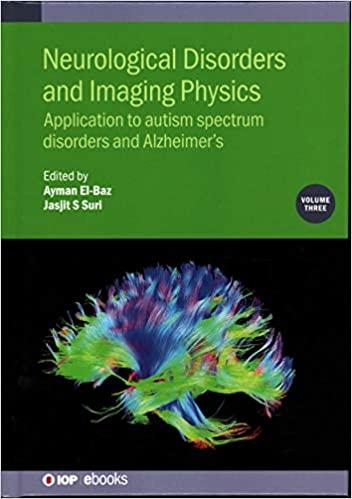 Neurological Disorders and Imaging Physics, Volu