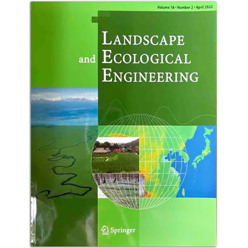 Landscape and Ecological Engineering 景观与生态工程 2022年 2022年4月刊