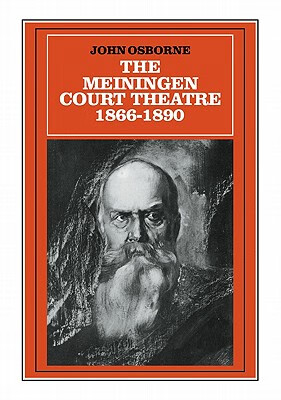 The Meiningen Court Theatre 1866–1890