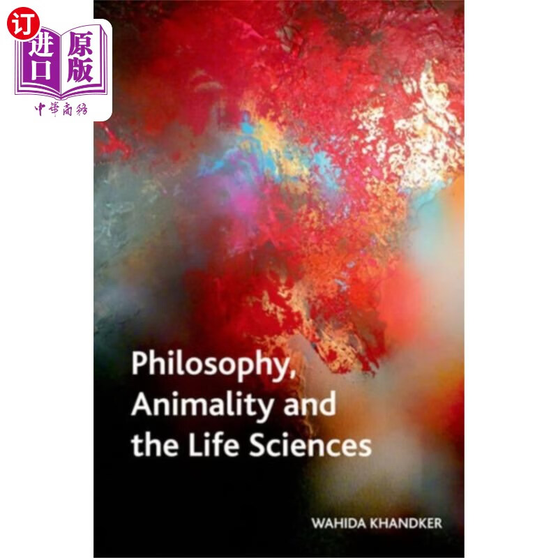 海外直订Philosophy, Animality and the Life Sciences 哲学、动物和生命科学