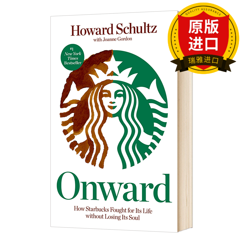 英文原版 一路向前 霍华德·舒尔茨自传 星巴克创始人 Onward: How Starbucks Fought for Its Life without Losing Its Soul