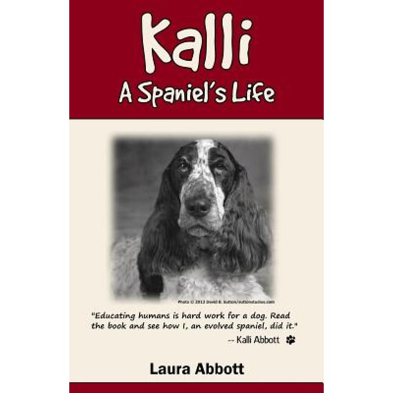 Kalli: A Spaniel's Life