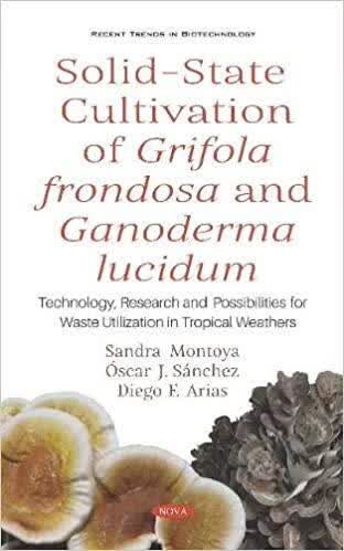 Solid-State Cultivation of Grifola frondosa and