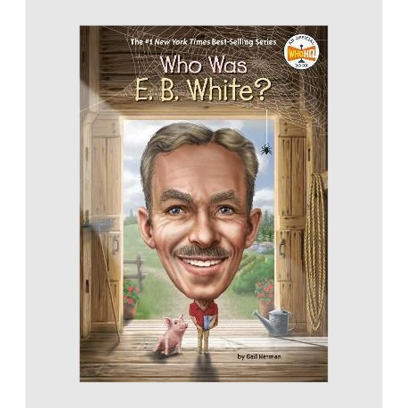 Who Was E. B. White?