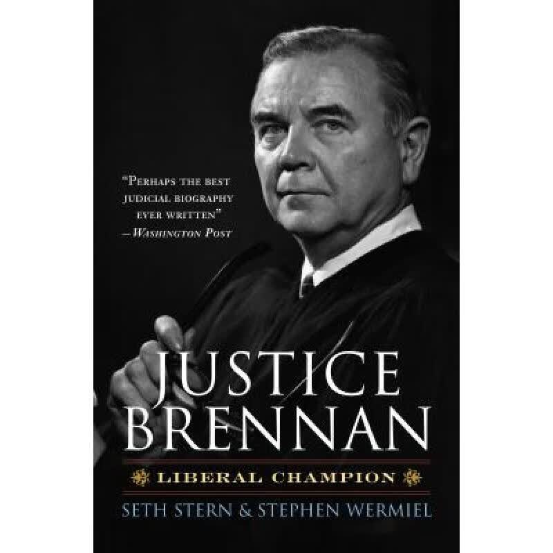 Justice Brennan: Liberal Champion