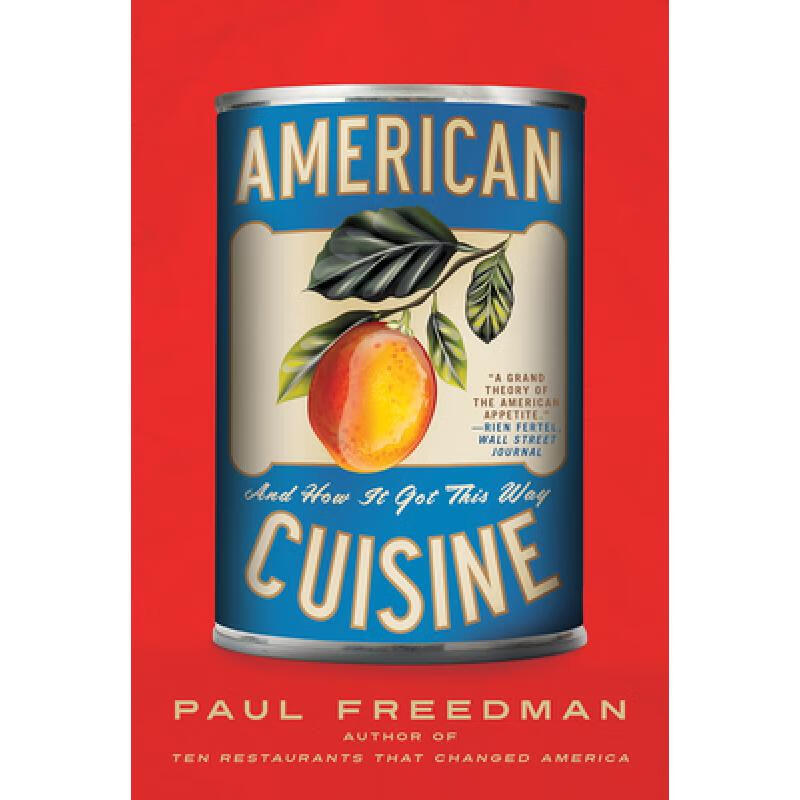 American Cuisine: And How It Got This Way