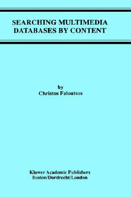 Searching Multimedia Databases by Content