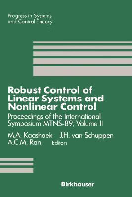 Robust Control of Linear Systems and Nonlinear Control