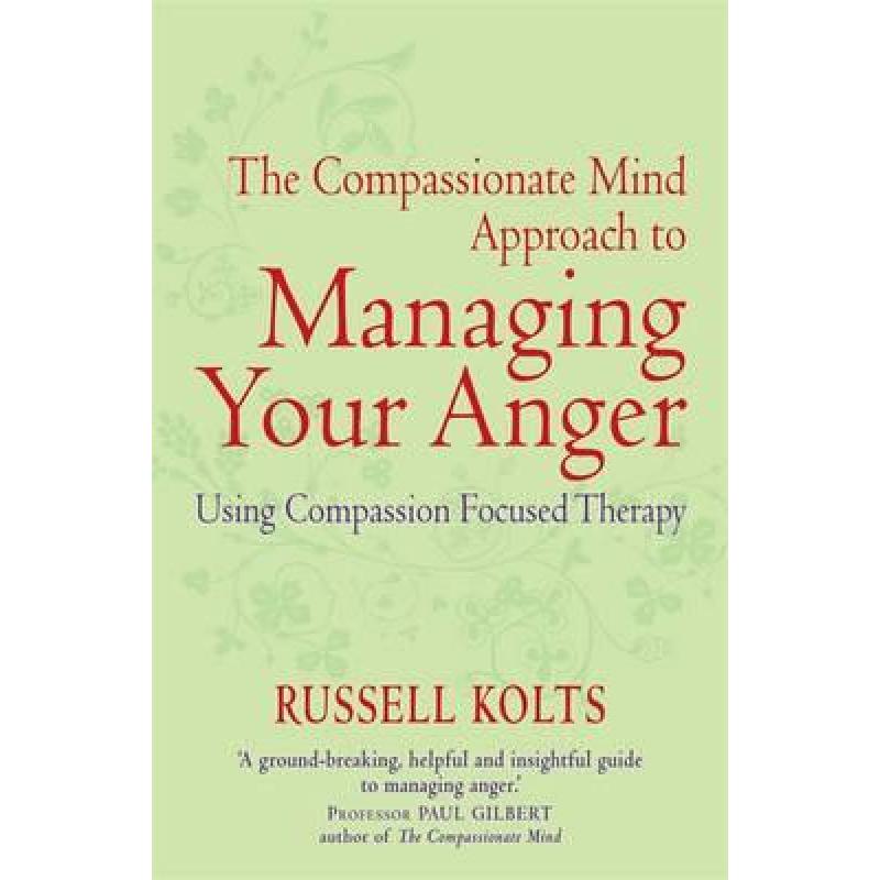 Compassionate Mind Approach to Managing Your...