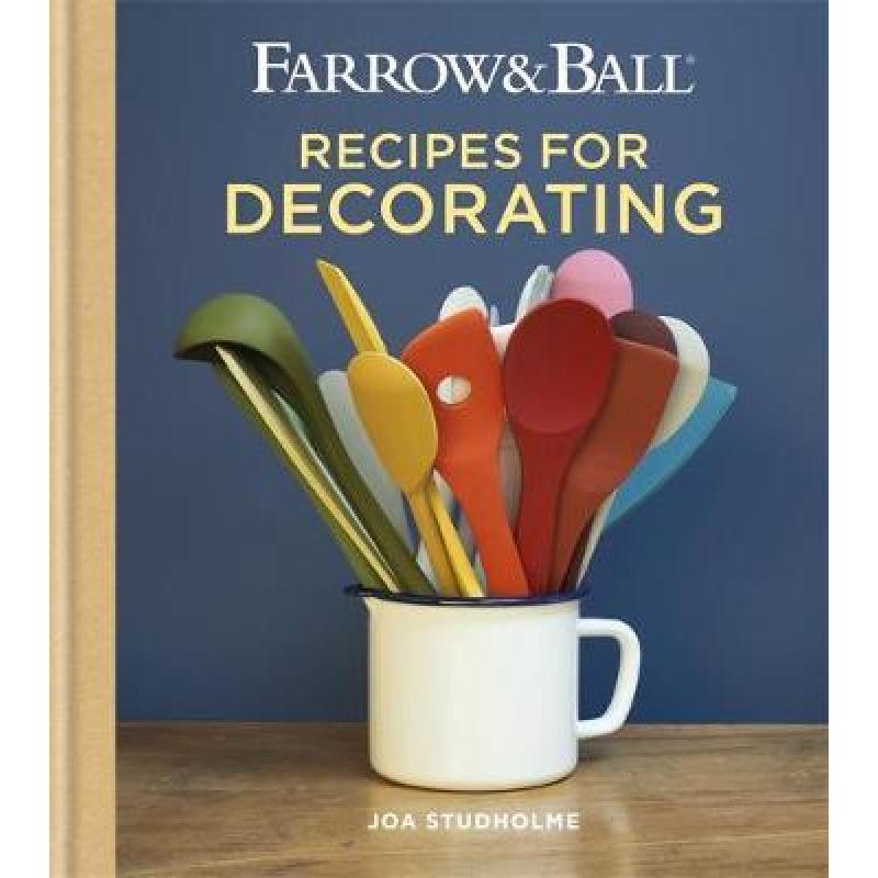 食谱装饰 Farrow & Ball Recipes for Decorating