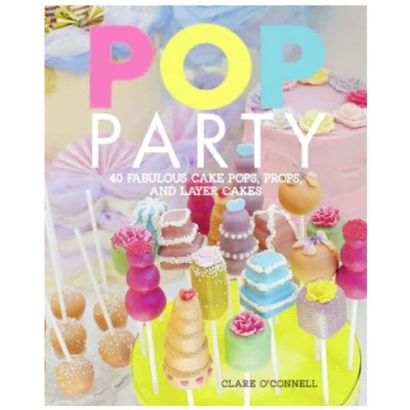 《Pop Party: Cake Pops Props and Layer Cakes》聚会必备美食