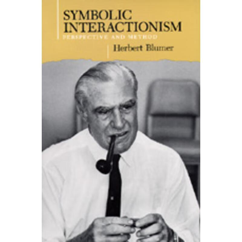 Symbolic Interactionism: Perspective and Method