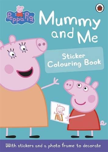 小猪佩奇 Peppa Pig: Mummy and Me Sticker Colouring Book 进口原版英文绘本故事书
