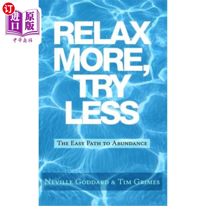 海外直订医药图书Relax More, Try Less: The Easy Path to Abundance 多放松，少尝试:通往富足的捷径
