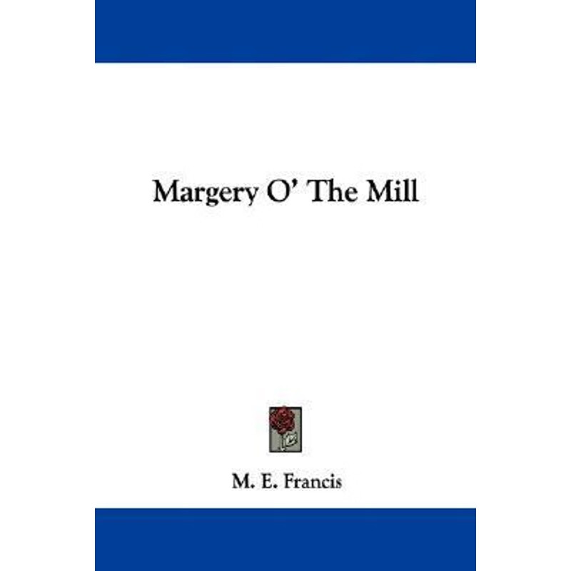 Margery O' The Mill