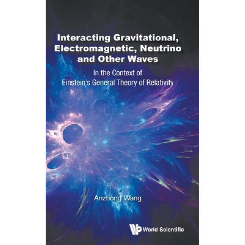 Interacting Gravitational, Electromagnetic, Neutrino and Other Waves: In the Context of Einste...