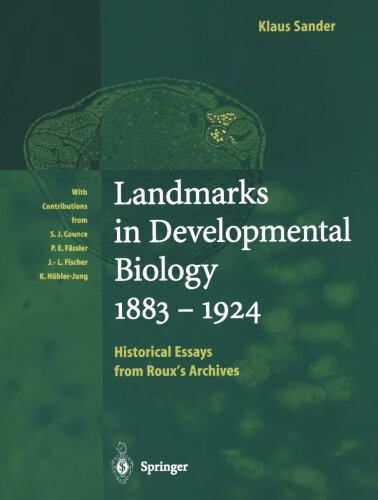 Landmarks in Developmental Biology 1883–1924