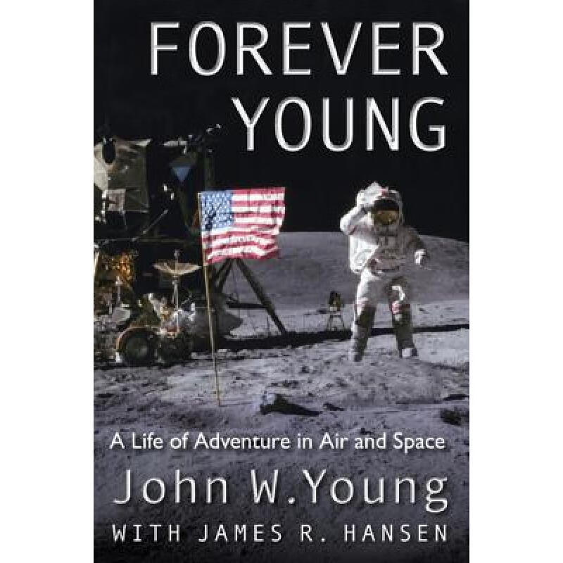 Forever Young: A Life of Adventure in Air an...